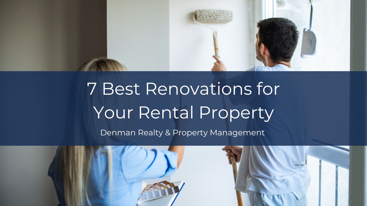 Top 7 Rental Property Renovations (A Guide)